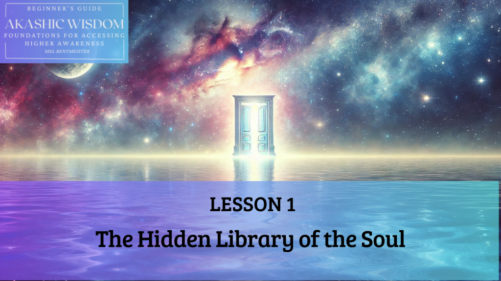 Akashic Wisdom Foundations for Accessing Higher Awareness